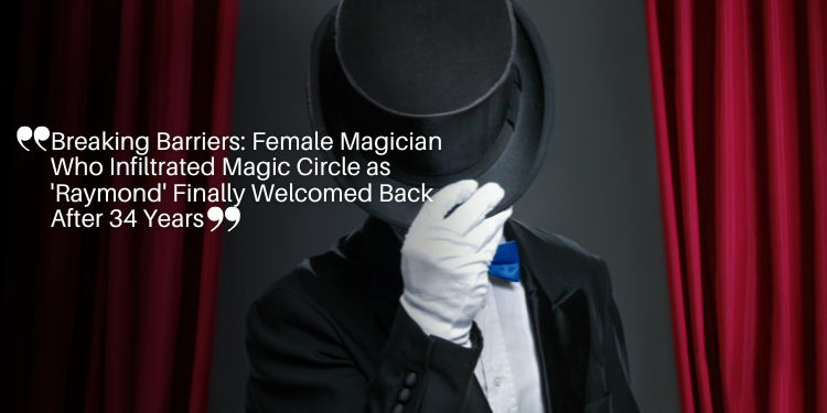 Breaking Barriers: Female Magician Who Infiltrated Magic Circle as ...